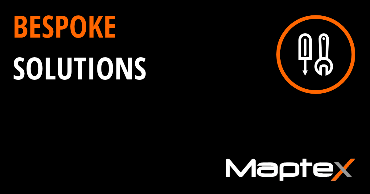 Bespoke solutions - Maptex