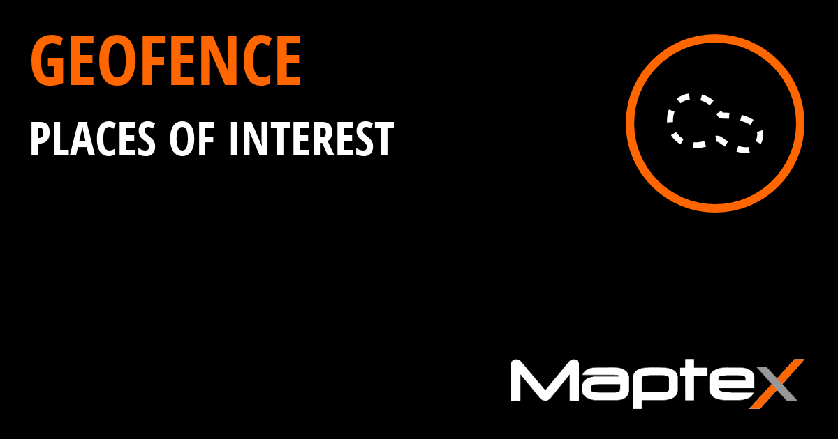 Geofences - Maptex
